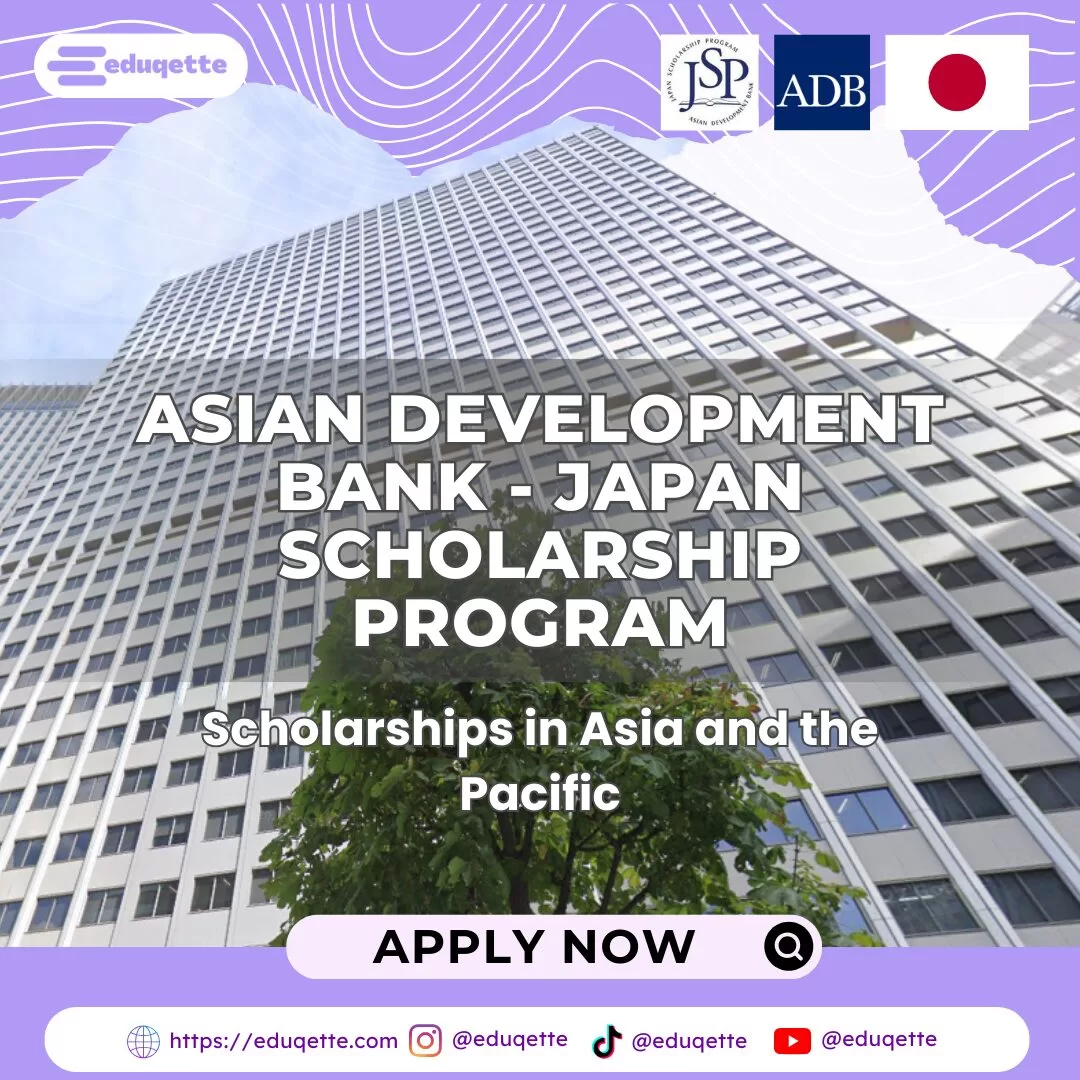 Asian Development Bank- Japan Scholarship Program - Eduqette