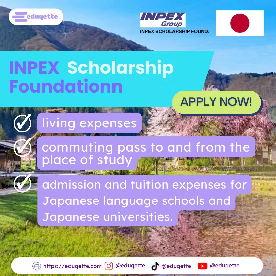 INPEX Scholarship Foundationn - Eduqette