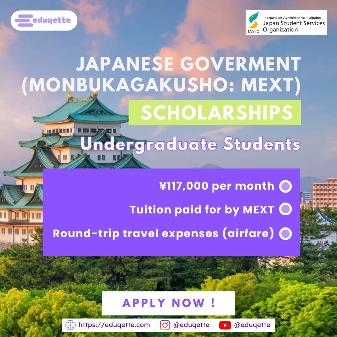 Japanese Government (Monbukagakusho: MEXT) Scholarships Undergraduate Students - Eduqette