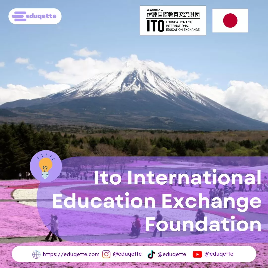 ITO Foundation for International Education Exchange Scholarships for Foreign Students - Eduqette